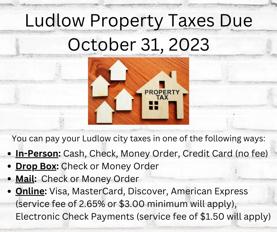 Ludlow Property Tax Bills Due October 31 2023 City Of Ludlow